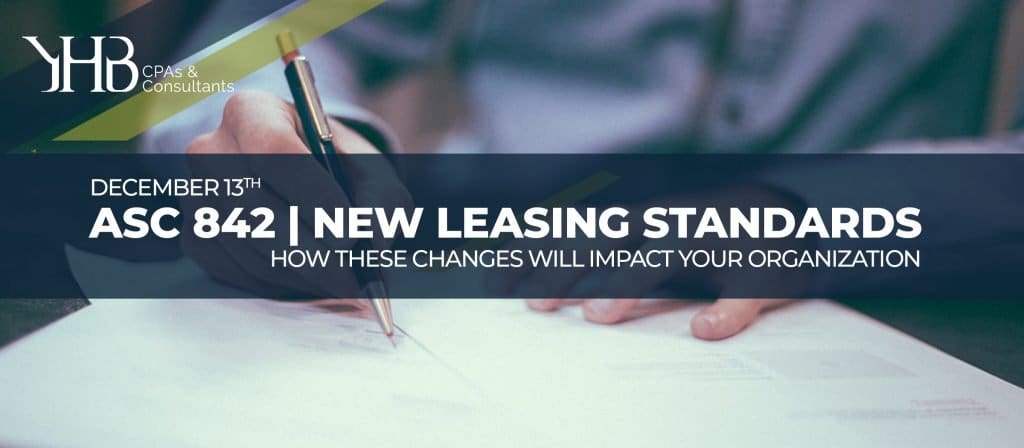 ASC 842 | New Leasing Standards Webinar - YHB
